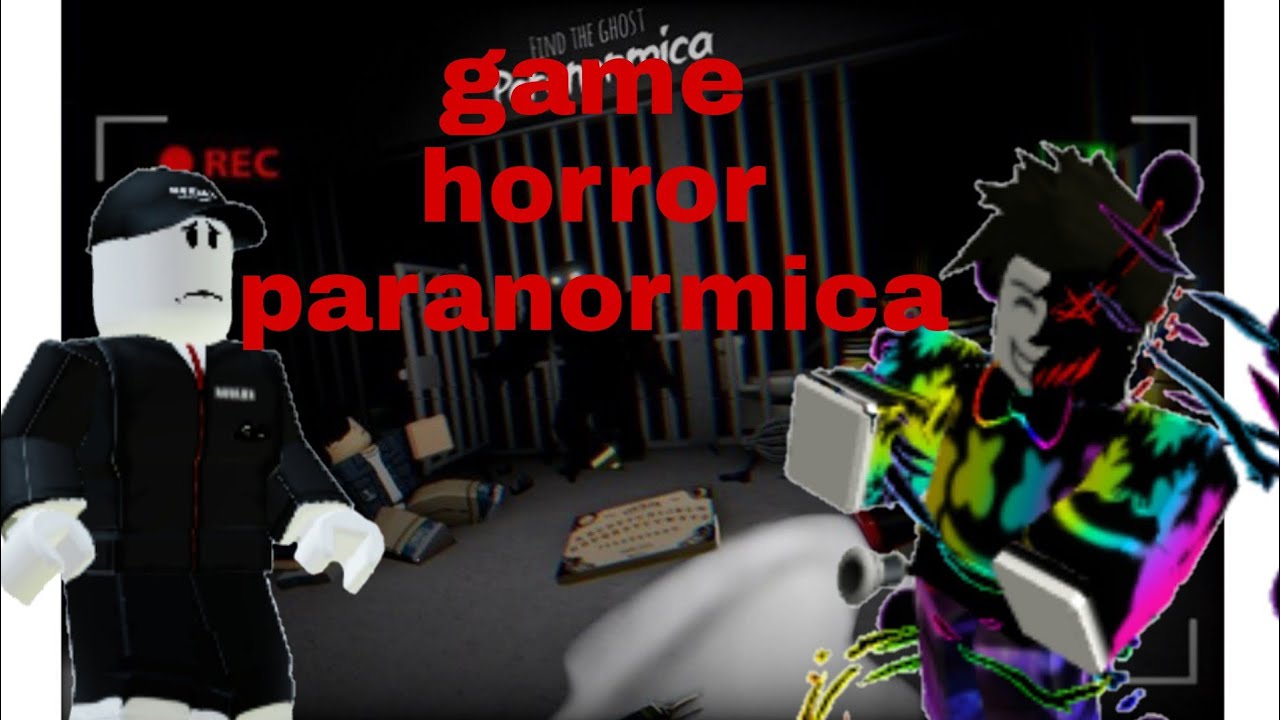 main game horror paranormica | roblox indonesia - YouTube