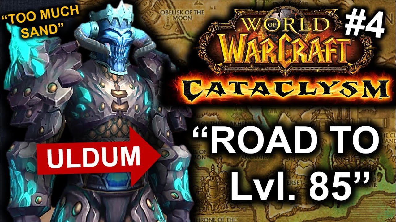 Cataclysm Classic Leveling! | Uldum | Episode 4 - YouTube