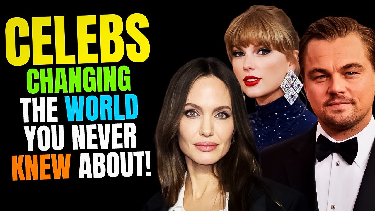 Famous Humanitarians: How Top Celebrities Are Changing The World ...