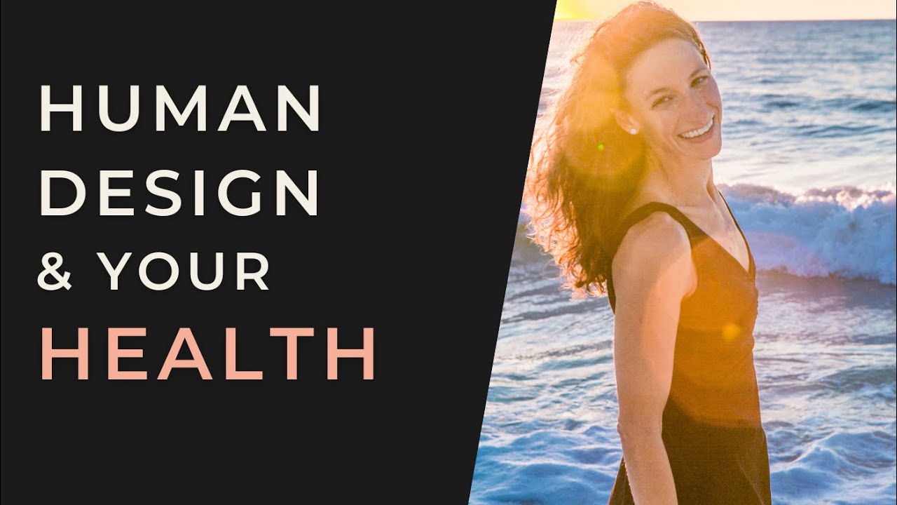 What Is Human Design and Can It Optimize Your Health? - YouTube