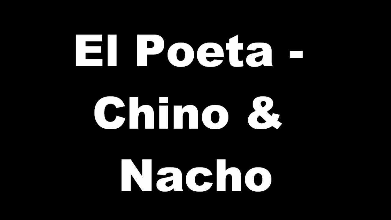 El Poeta - Chino & Nacho - YouTube