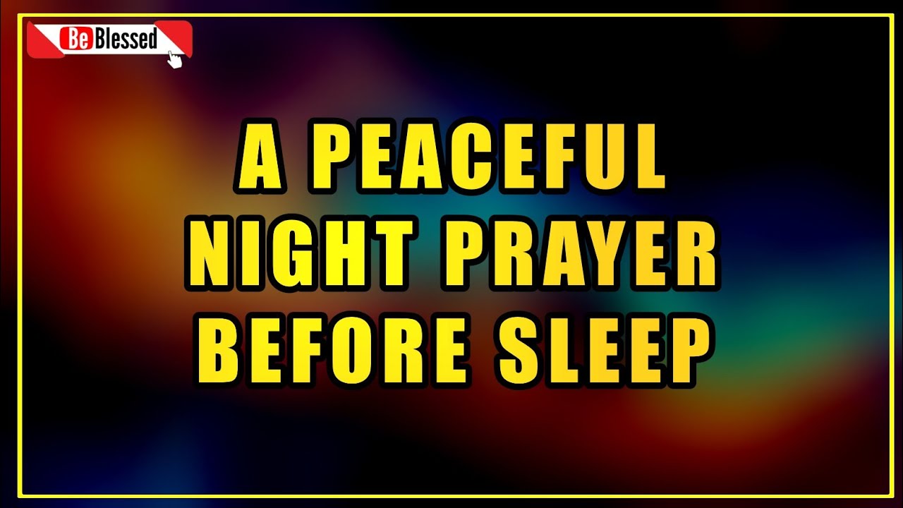 Sleep Expert Shares PEACEFUL Night Prayer Techniques | A Blessed Night ...