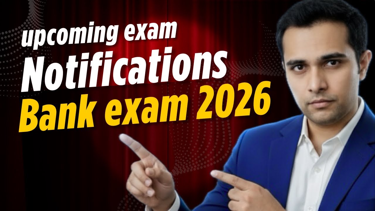 Bank exams 2026 Upcoming Notifications | Age Limit | Eligibility - YouTube
