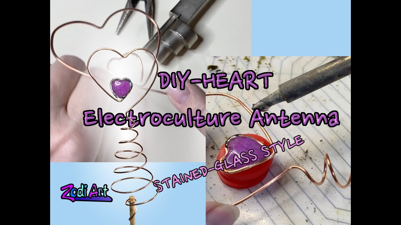 DIY- Heart Electroculture antenna- stained glass style - YouTube