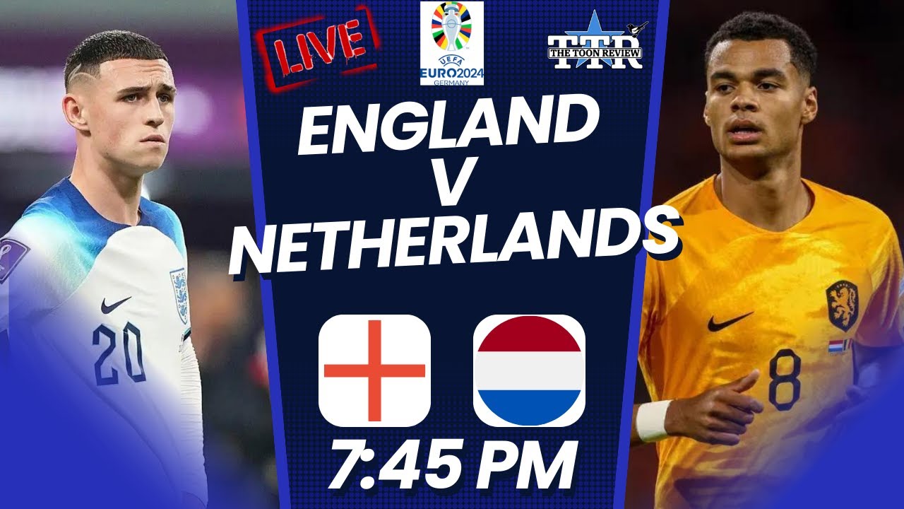 England v Netherlands | Euro 2024 Matchday Live - YouTube