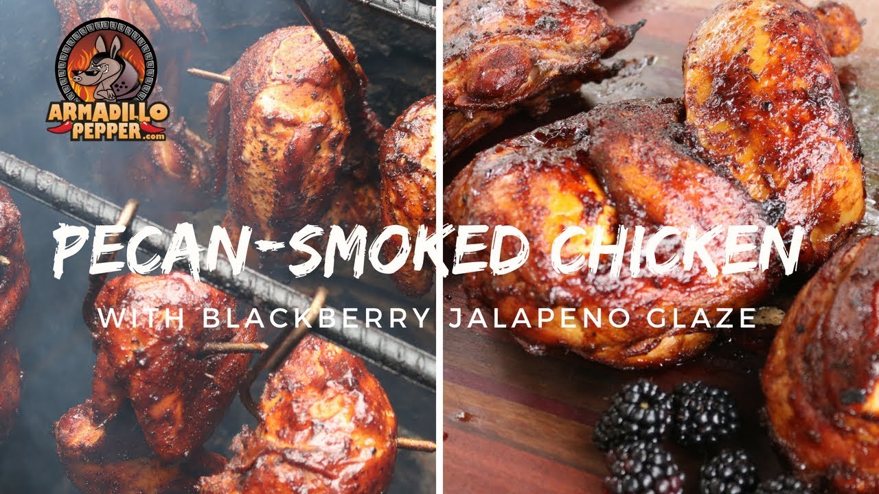 Pecan Smoked Chicken on Pit Barrel Cooker with Blackberry Jalapeno ...