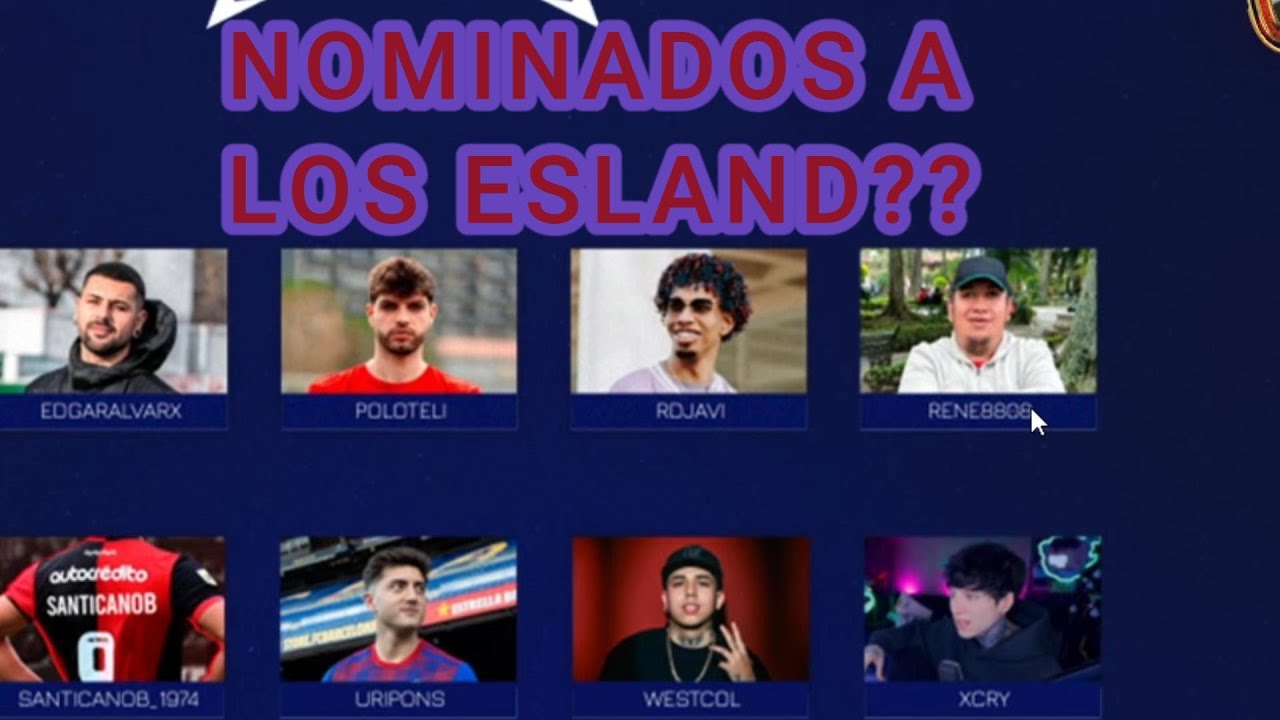 NOMINADO A LOS ESLAND STREAMER REVELACION ? - YouTube