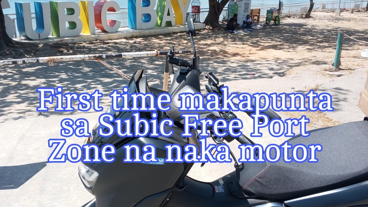 Subic Bay Free Port - First time makapunta ng Subic nang naka motor ...