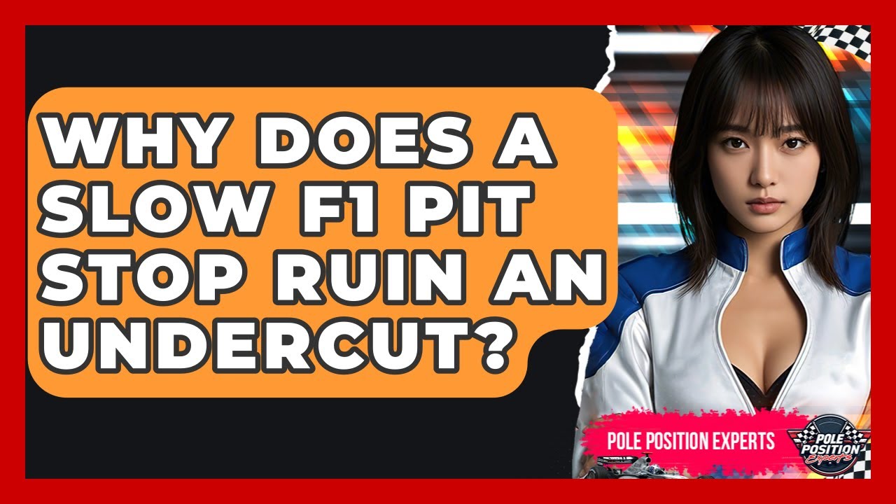 Why Does A Slow F1 Pit Stop Ruin An Undercut? - Pole Position Experts ...