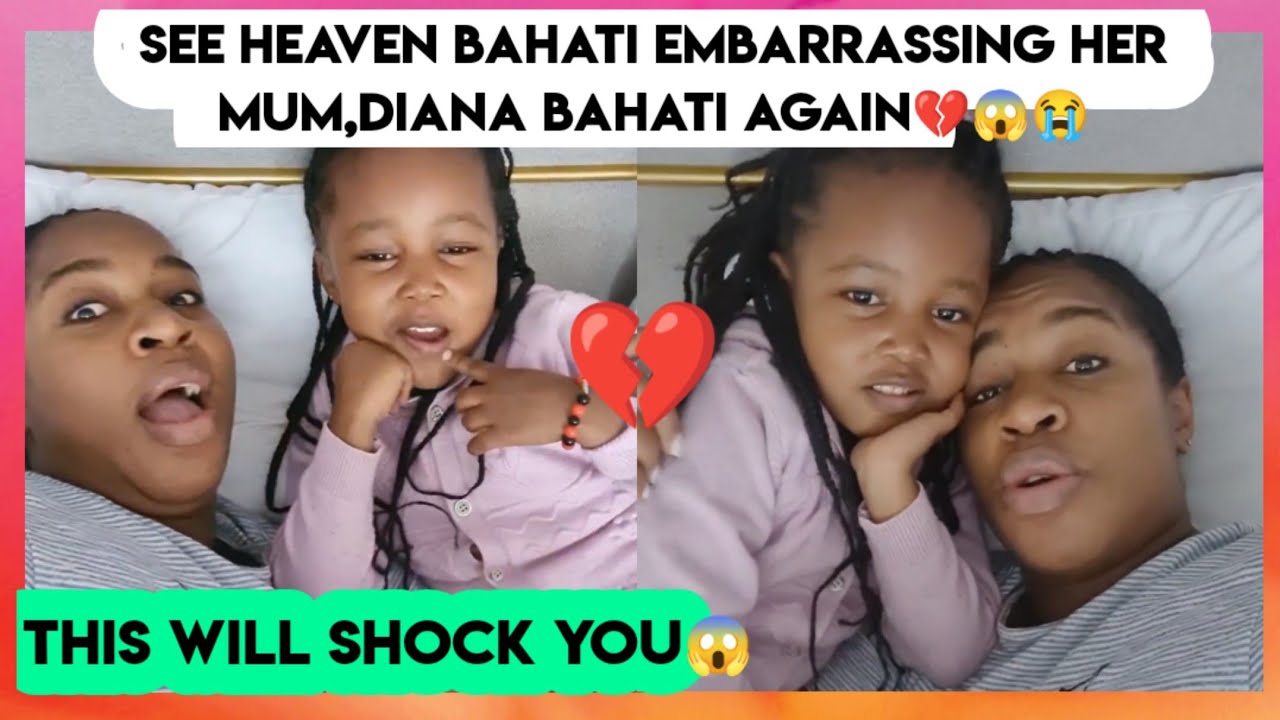 See Heaven Bahati embarrassing her mum,Diana bahati again‼️😱😭 X@Diana ...