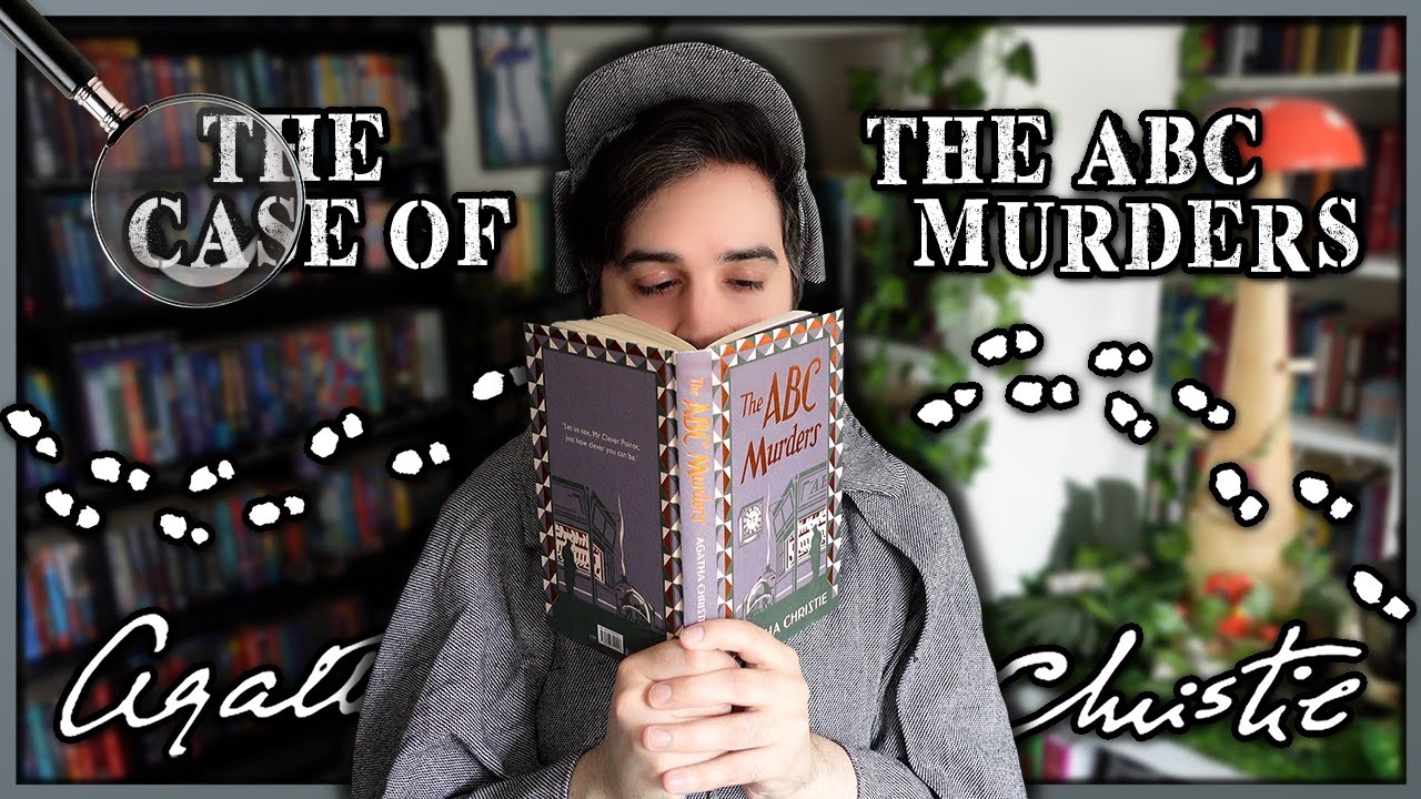 Solving The ABC Murders by Agatha Christie… And She Can ABCDEF Off 🔍 ...