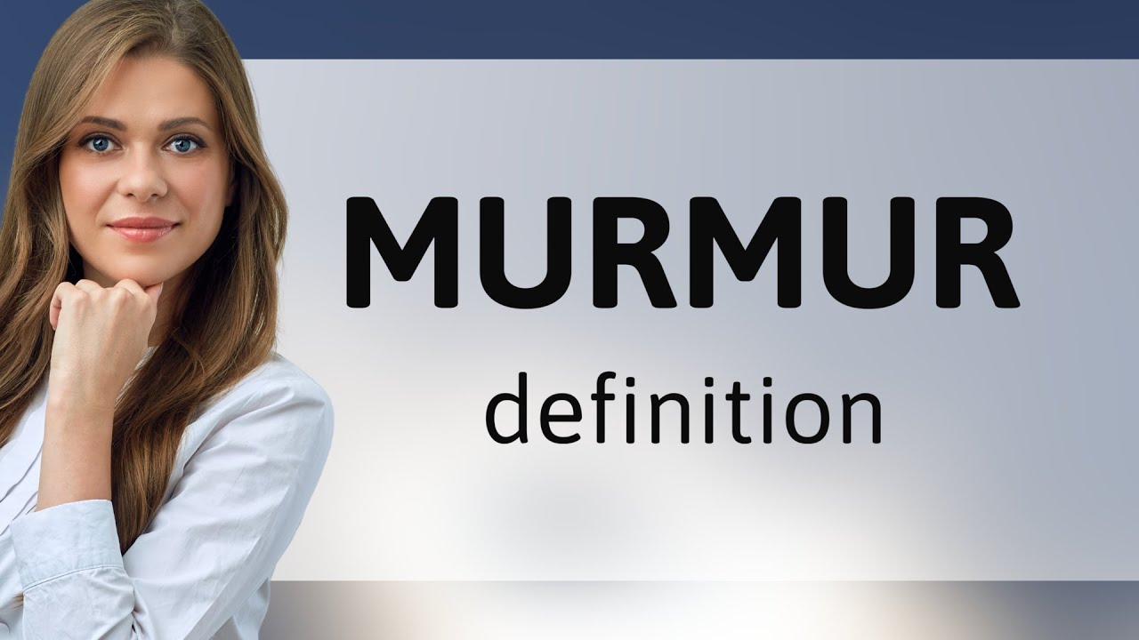 Murmur | meaning of MURMUR - YouTube
