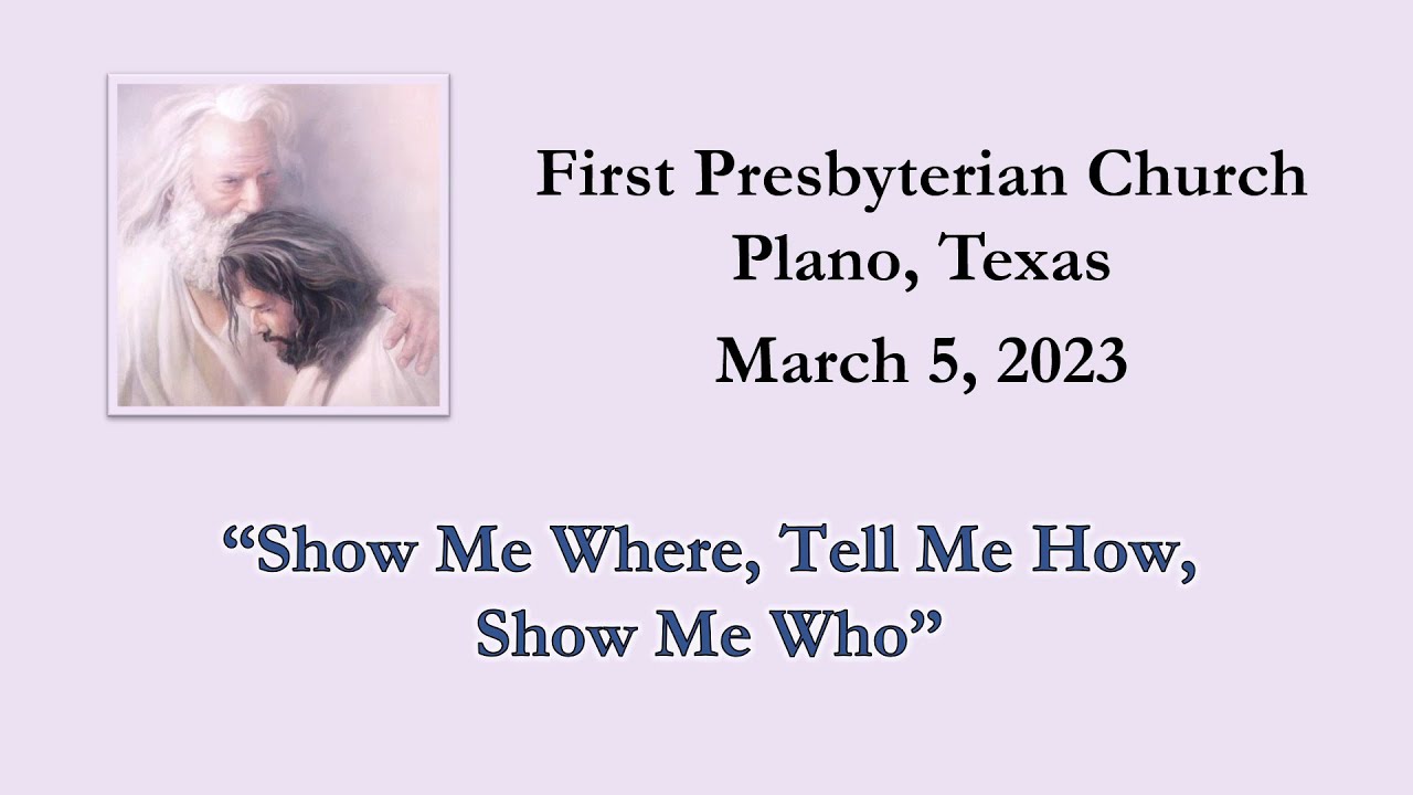 "Show Me Where, Tell Me How, Show Me Who" 05-07-2023 - YouTube