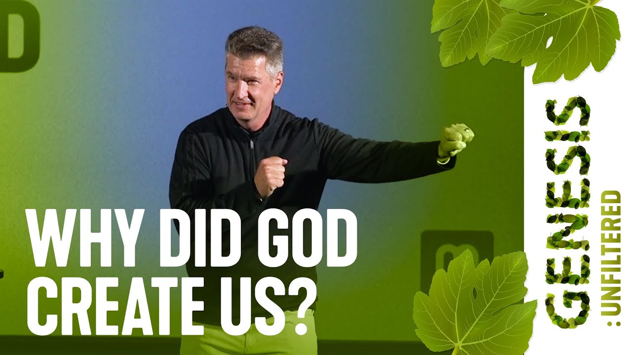 Why Did God Create Us? // Genesis: Unfiltered - YouTube