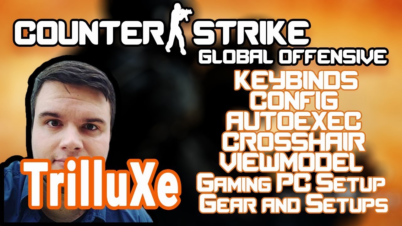 TrilluXe Counter Strike Global Offensive Settings, Keybinds & Setup 2020 Update - YouTube