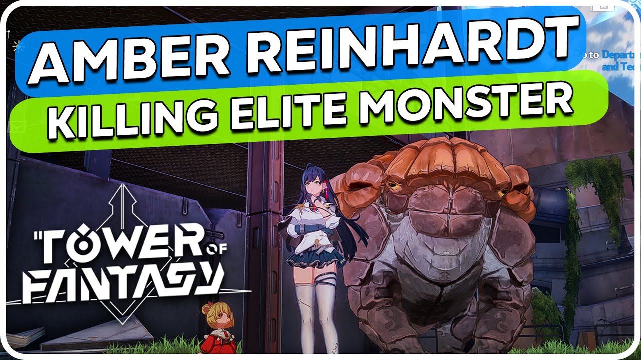 Defeat Amber Reinhardt - Tower of Fantasy Elite Monster - YouTube