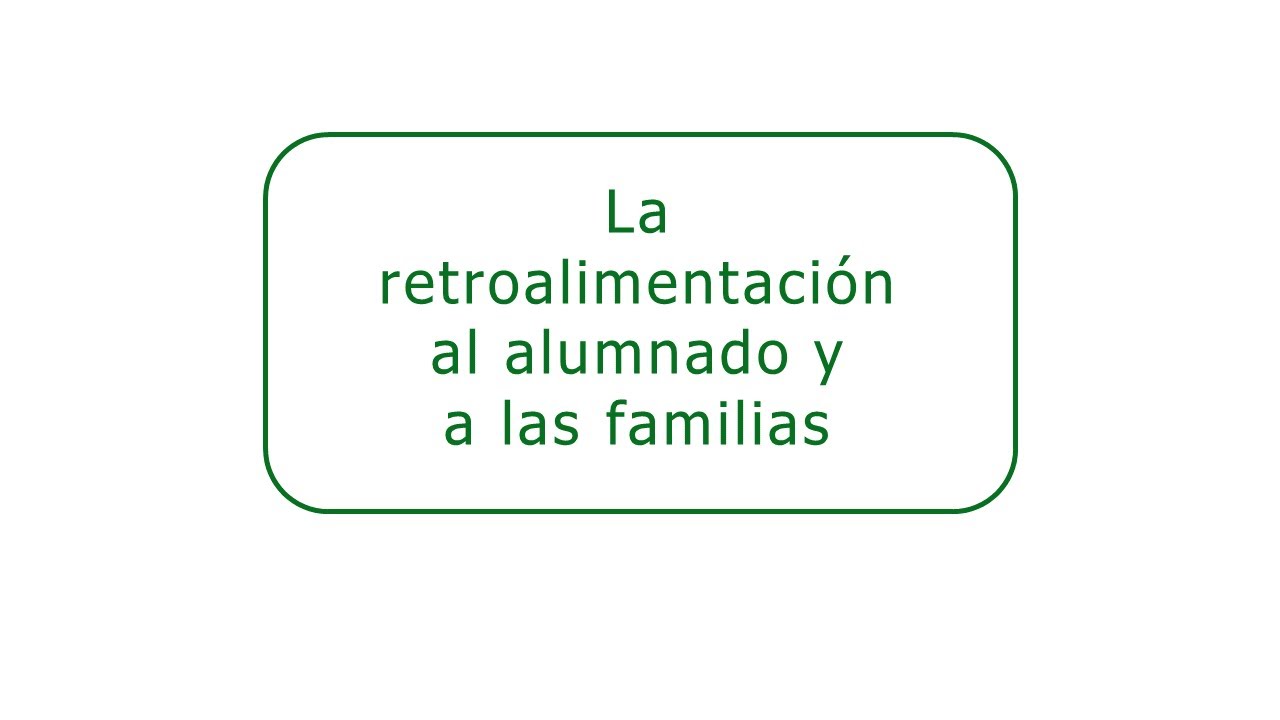 La retroalimentación al alumnado y a las familias a través de Moodle ...