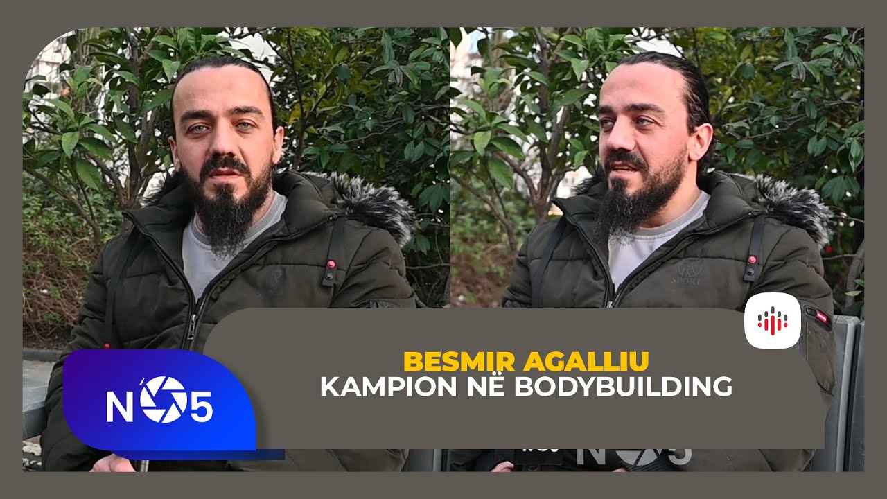 N’05 - Besmir Agalliu kampion në Bodybuilding - YouTube
