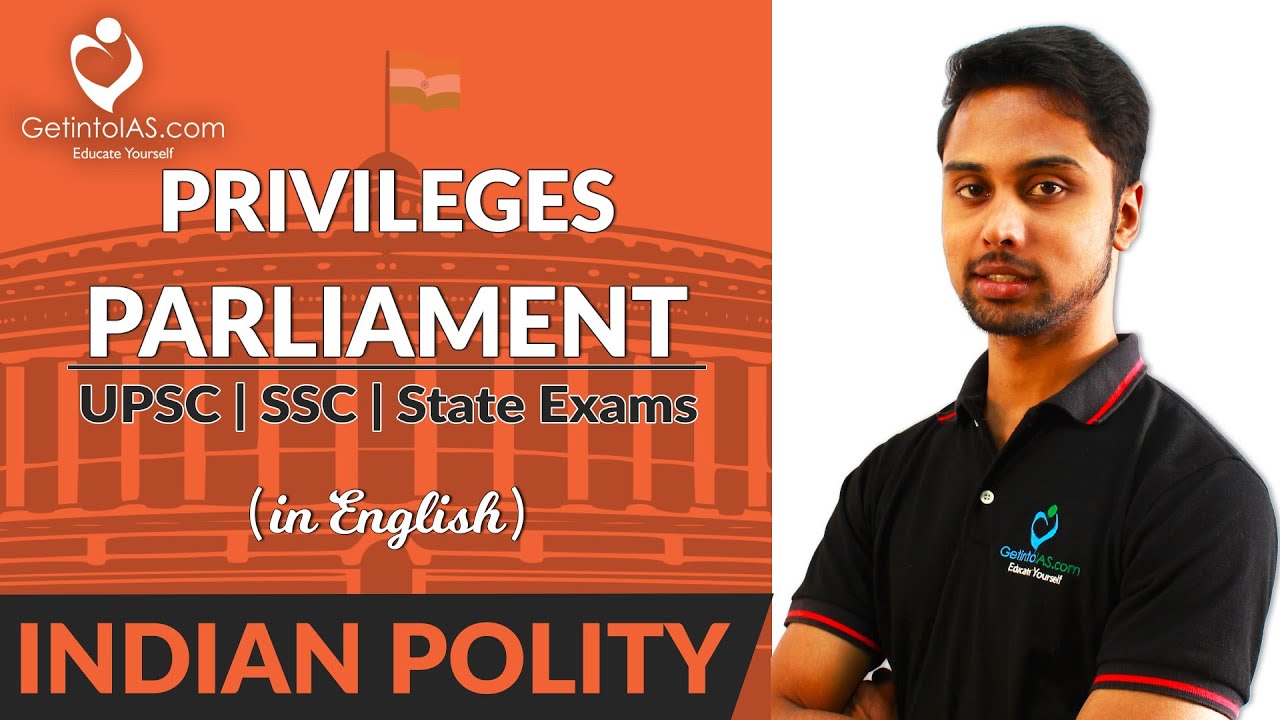 Privileges of Parliament | Indian Polity | In English | UPSC ...