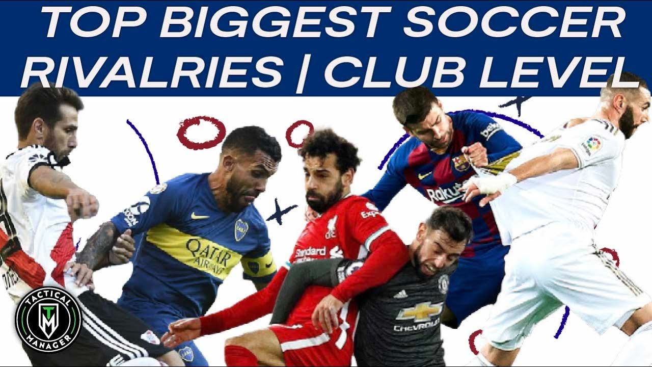 Top Biggest Soccer Rivalries at Club Level! - YouTube