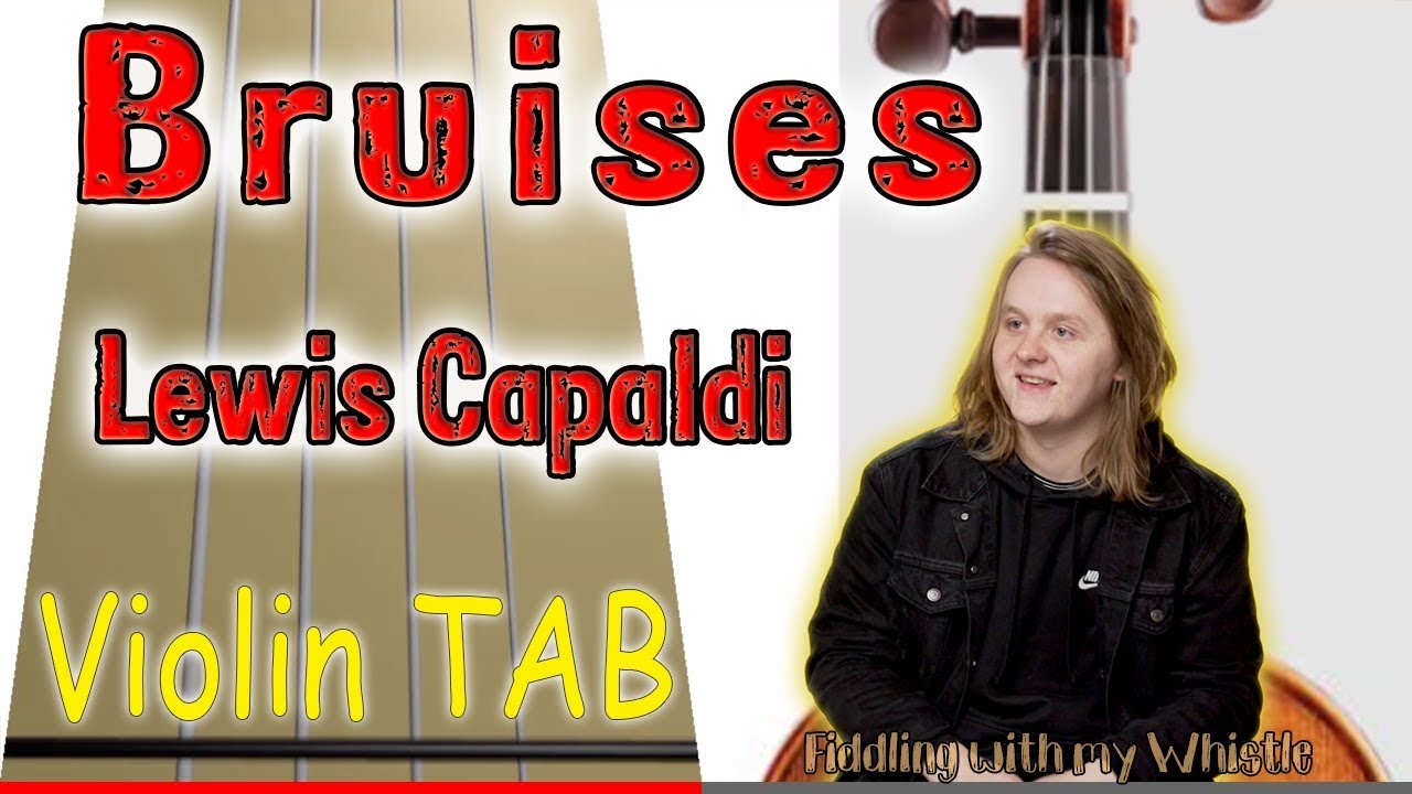 Bruises - Lewis Capaldi - Violin - Play Along Tab Tutorial - YouTube