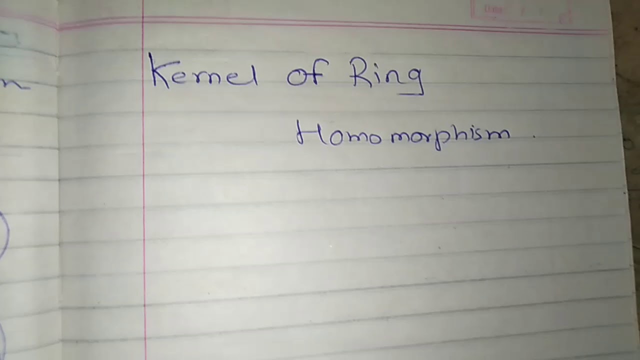 Kernel of Ring homomorphism - YouTube