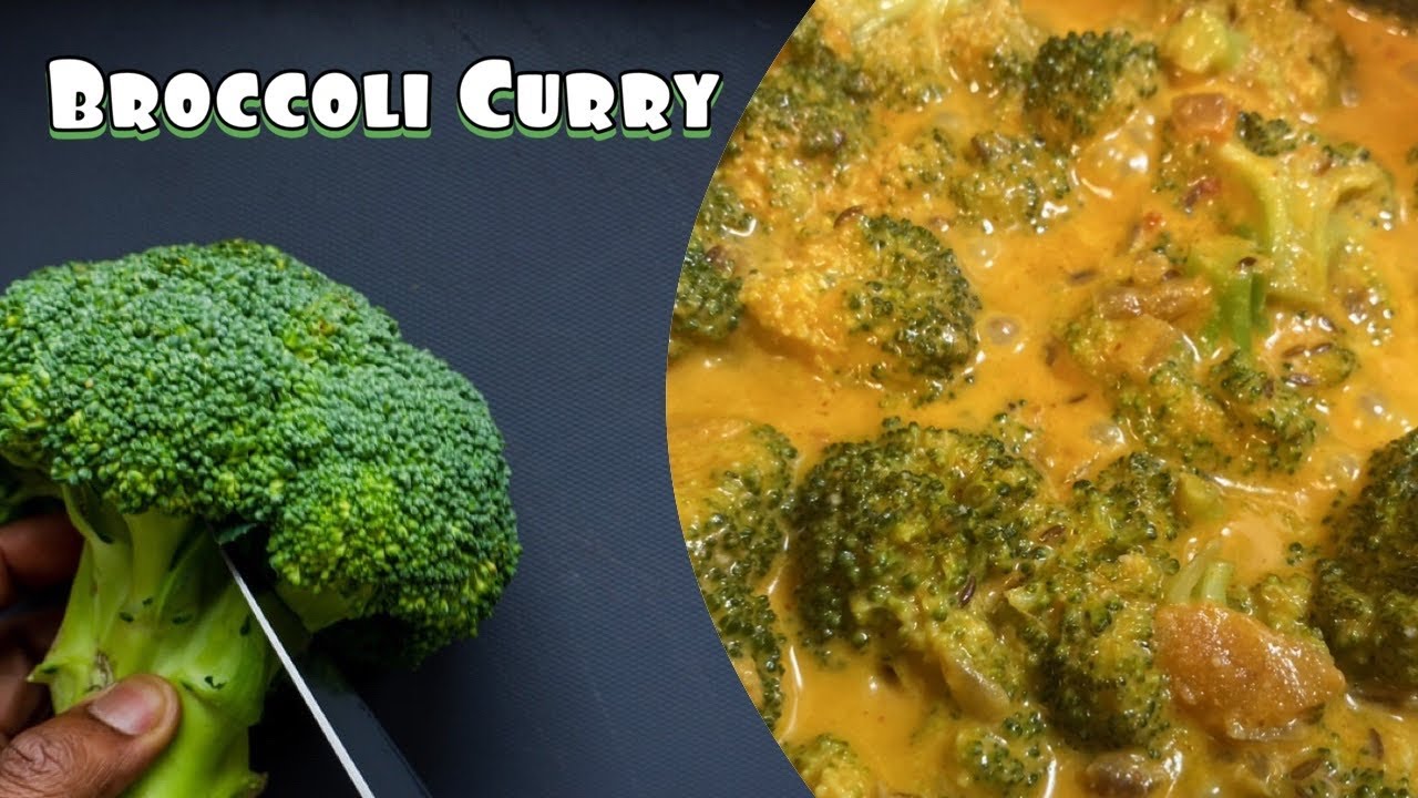 Broccoli Curry | Healthy And Tasty Broccoli Gravy | Broccoli Recipe For ...