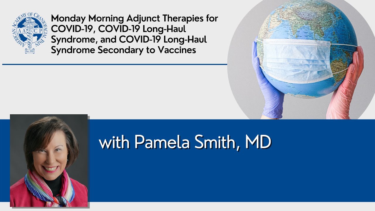 Monday Morning Adjunct Therapies for COVID-19 with Pamela Smith, MD ...