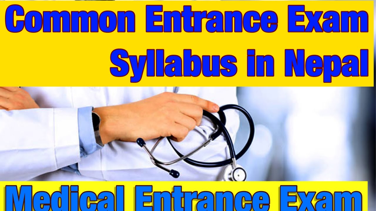 Medical Entrance Syllabus || Common Entrance Examination Syllabus ...