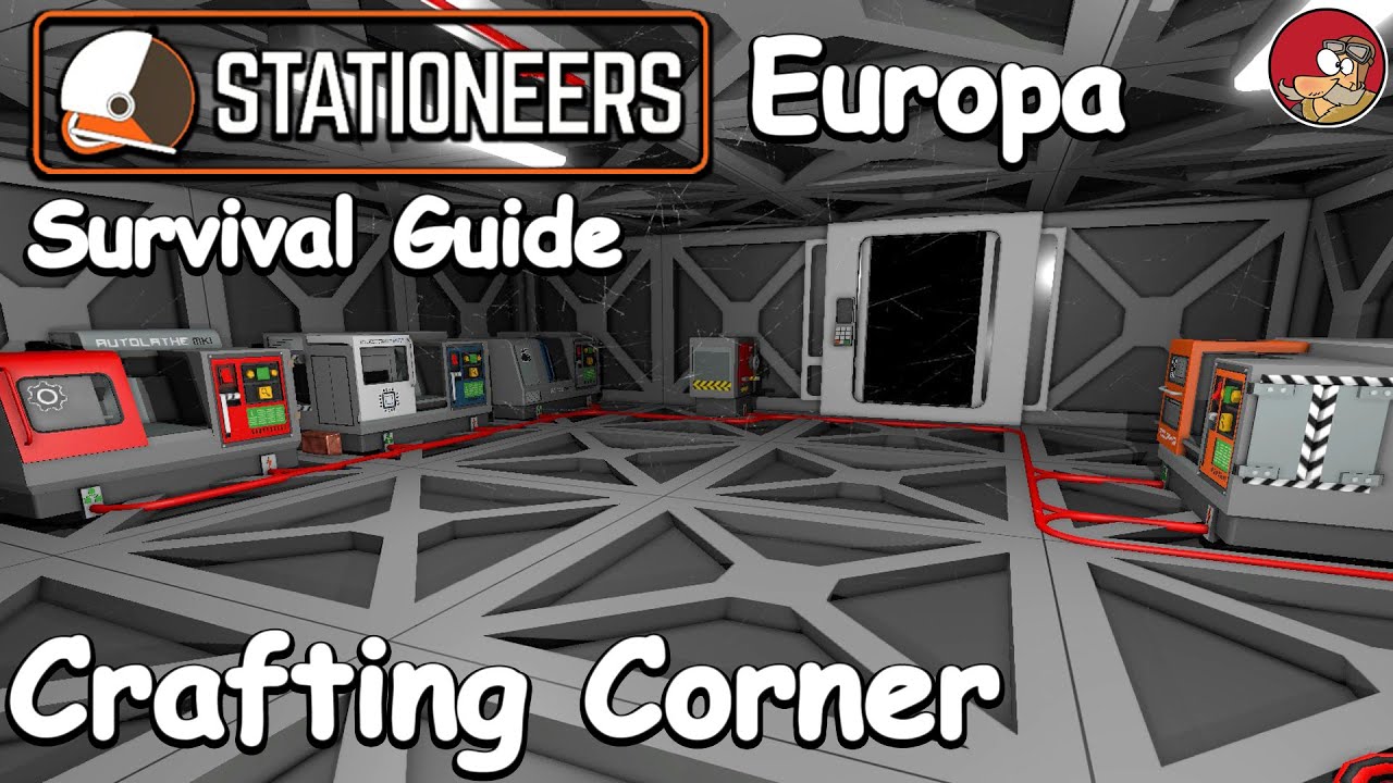 Crafting Corner - Stationeers Europa Getting Started Guide - 13 - YouTube