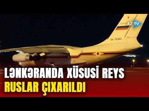 Rusiya təyyarəsi Lənkərana eniş etdi: 100-dən çox RUS ÖLKƏDƏN TƏXLİYƏ OLUNDU
