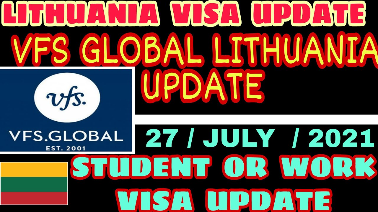 #Lithuania Visa Update | #Vfs Global Lithuania 🇱🇹July Update 2021 - YouTube