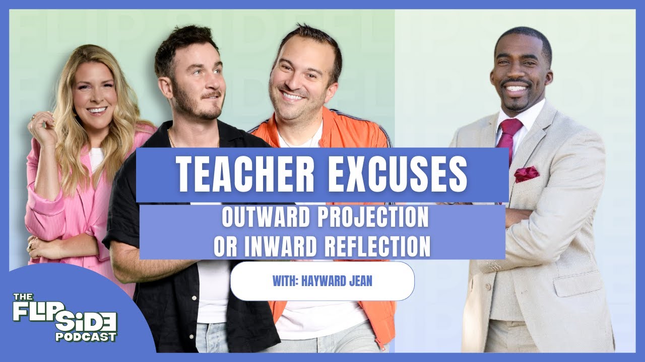Teacher Excuses: Outward Projection or Inward Reflection - The Flip ...