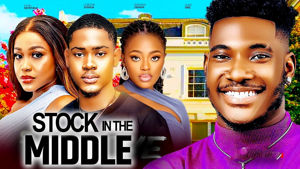stuck in the middle - CLINTON JOSHUA, CHINENYE NNEBE, CHIDI DIKE I ...