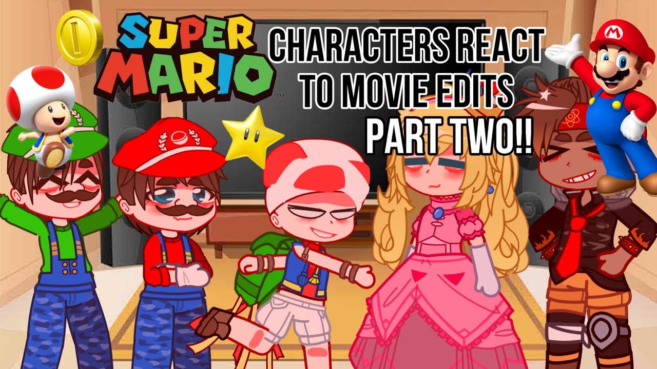 super mario bros characters react to edits (part 2) - YouTube