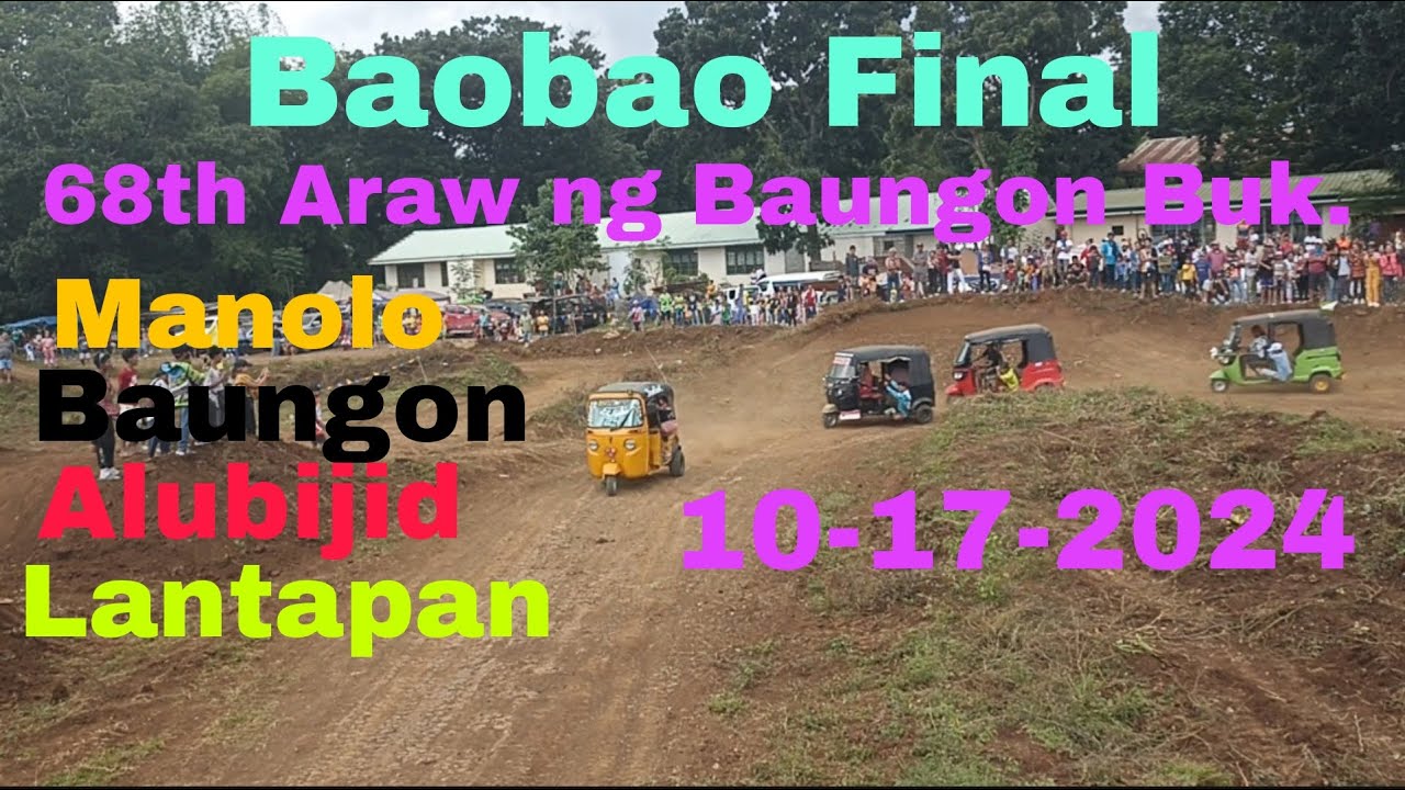 Final Bao-Bao Race 68th Araw ng Baungon Bukidnon Bakbakanay Upat ka ...