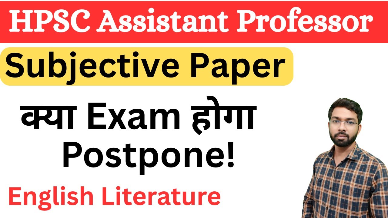 HPSC Assistant Professor exam update क्या exam हो सकता है Postpone || Sahitya Study Hisar - YouTube