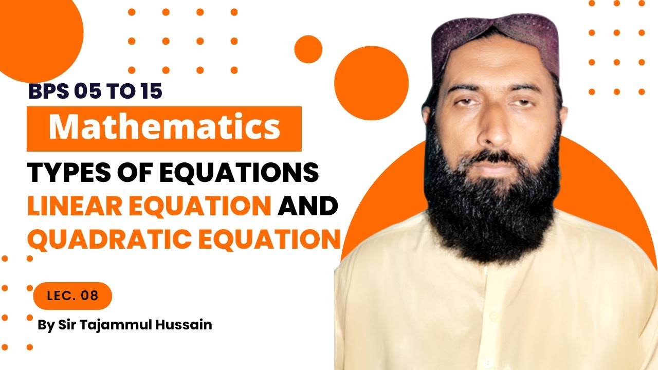 Math Lec 8 | Types of Equations | Linear Equation | Quadratic Equation ...