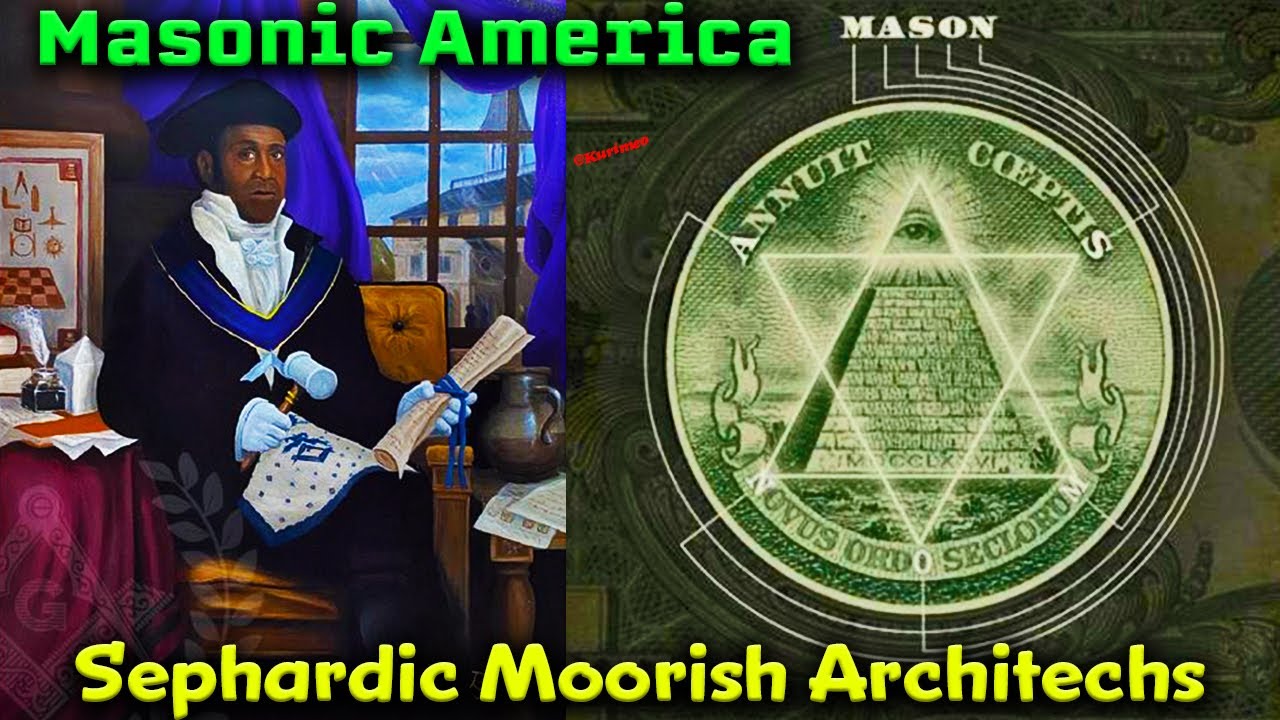 Masonic America // Sephardic Moorish Architects Of A Nation / History ...