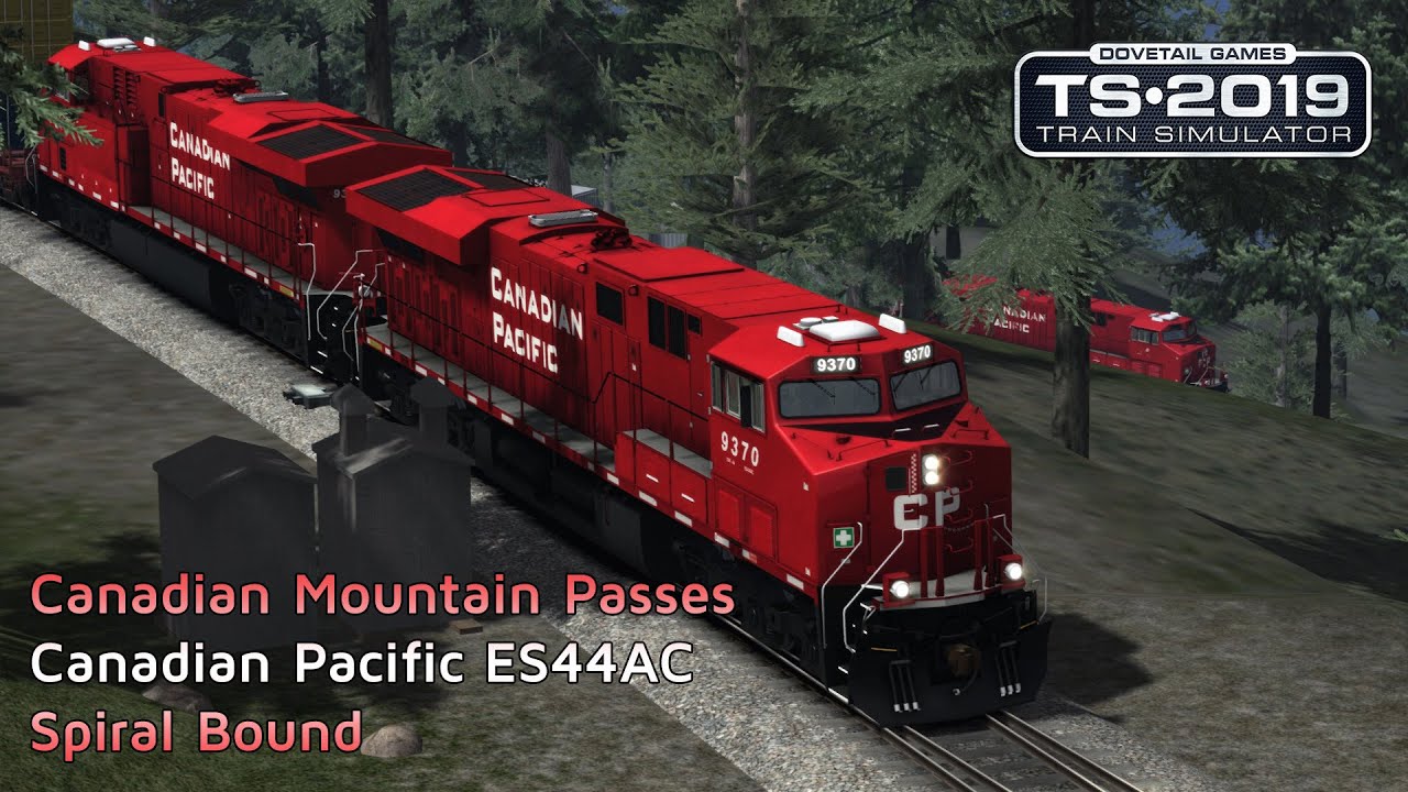 Train Simulator 2019: Canadian Mountain Passes - CP ES44AC - Spiral ...