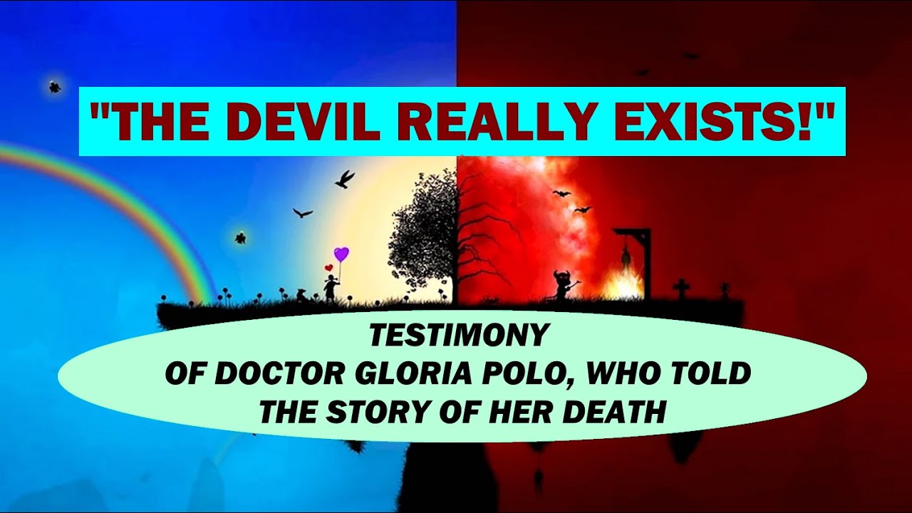"The devil really exists!" Testimony of doctor Gloria Polo, who told ...