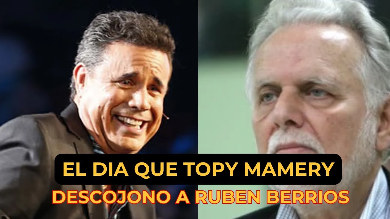EL DIA QUE TOPY MAMERY DESCOJONO A RUBEN BERRIOS Y AL PIP - YouTube