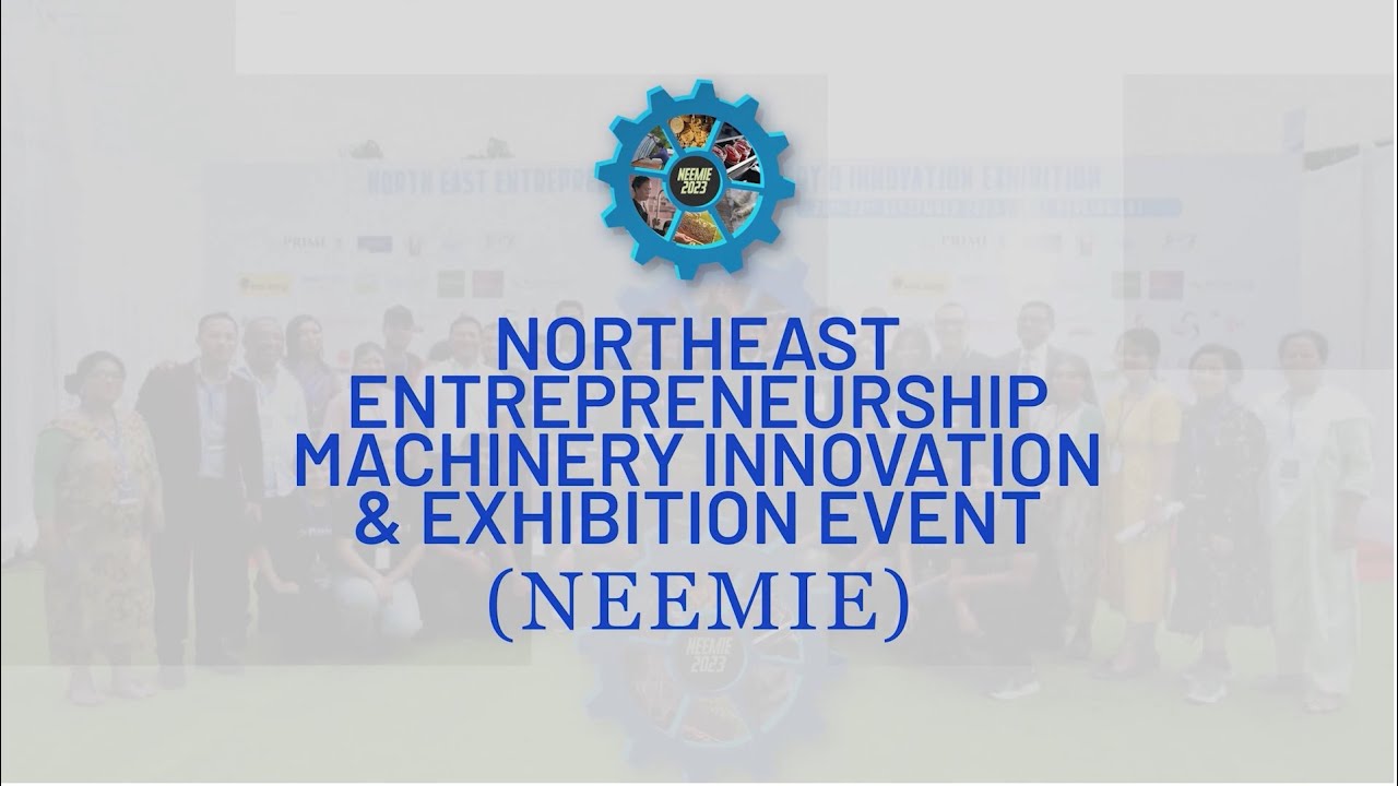North East Entrepreneurship Machinery & Innovation Exhibition (NEEMIE ...