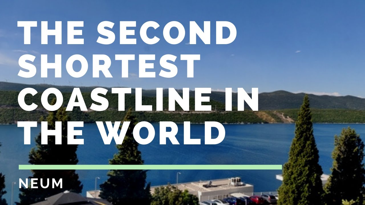 Neum in Bosnia The Second Shortest Coastline in the World - YouTube