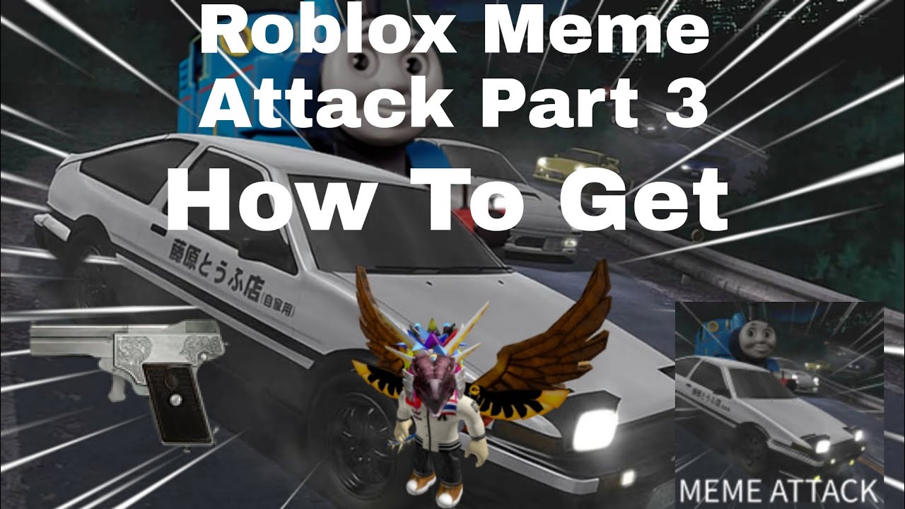 Roblox Meme Attack Part 3 วิธีการที่จะได้รับ 2mm Kolibri - YouTube