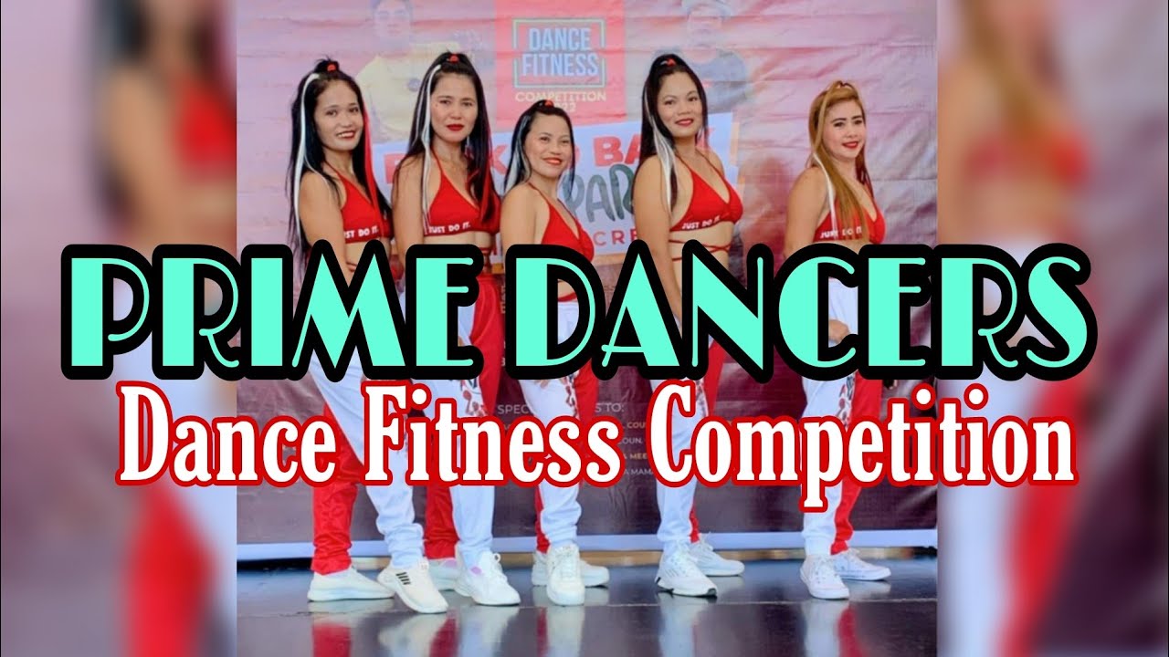 PRIME DANCERS I Dance Fitness Competition I Zumba Competition - YouTube