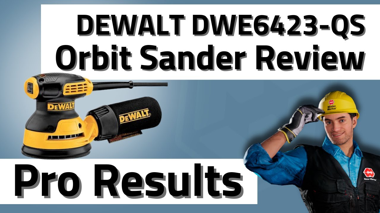 DEWALT DWE6423-QS Orbit Sander Review 2025 | Pro Results - YouTube