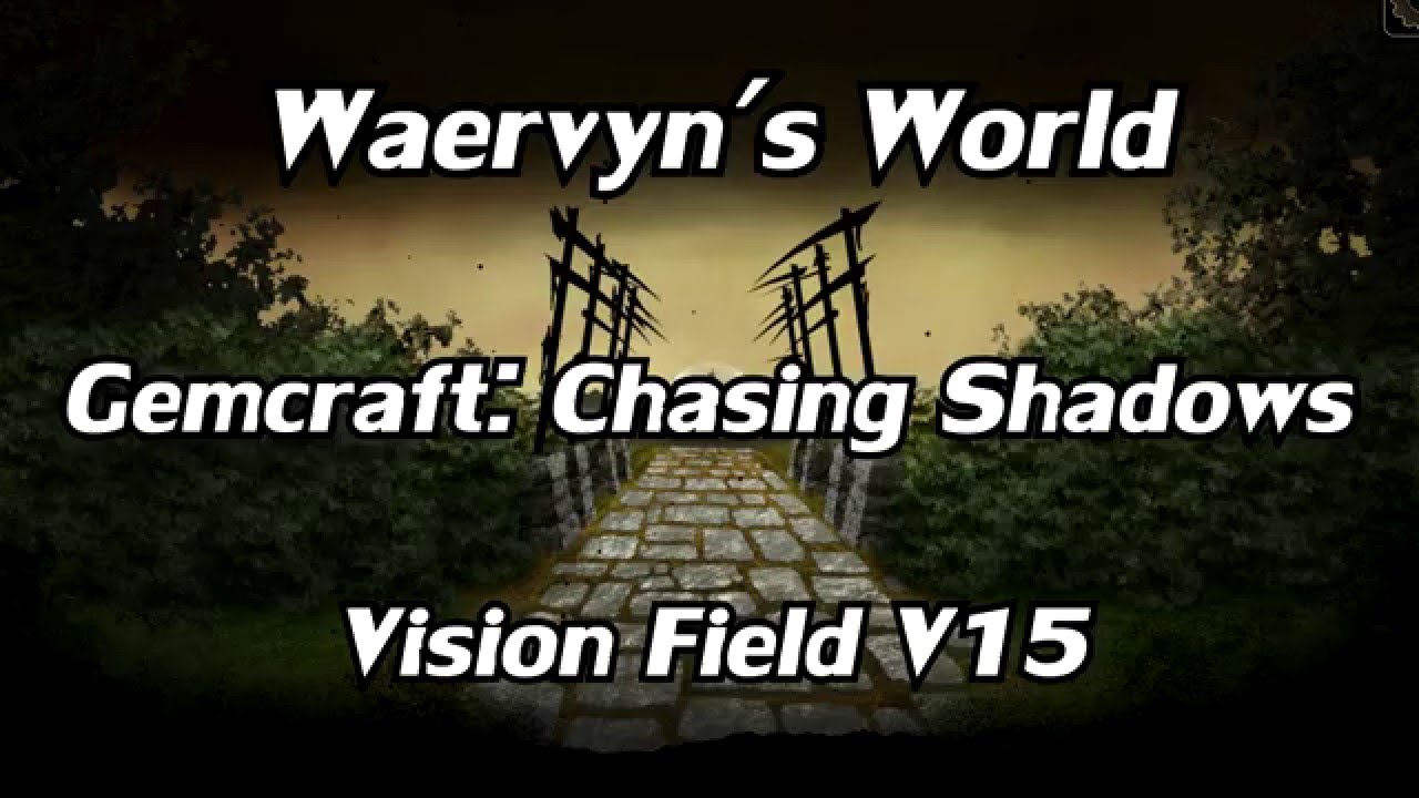 Gemcraft: Chasing Shadows - Vision Field V15 - YouTube