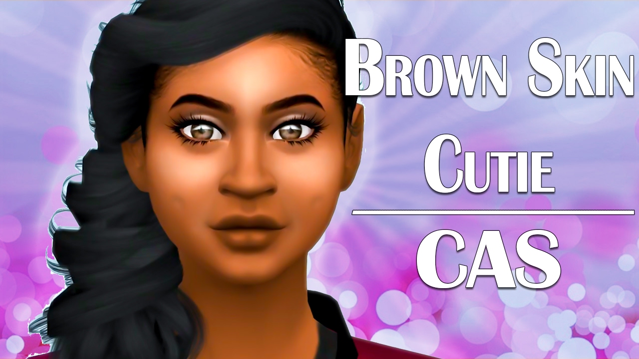 Brown Skin Cutie | Create a Sim | The Sims 4 - YouTube