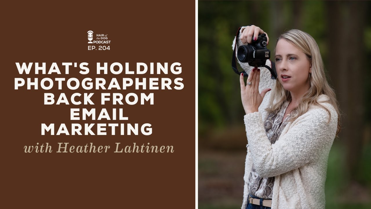 What's Holding Photographers Back from Email Marketing with Heather ...